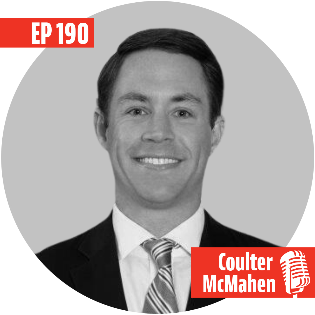 Episode 190: Coulter McMahen Talks About Opportunities and Challenges ...